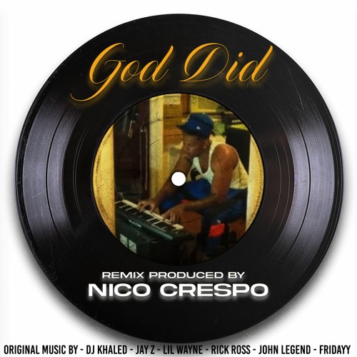 Stream Dj Khaled - GOD DID (Nico Crespo Remix) by Nico Crespo | Listen ...