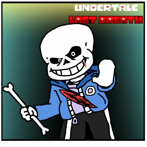 Stream Undertale Last Breath - But He Refused To Give Up - Cover by ...