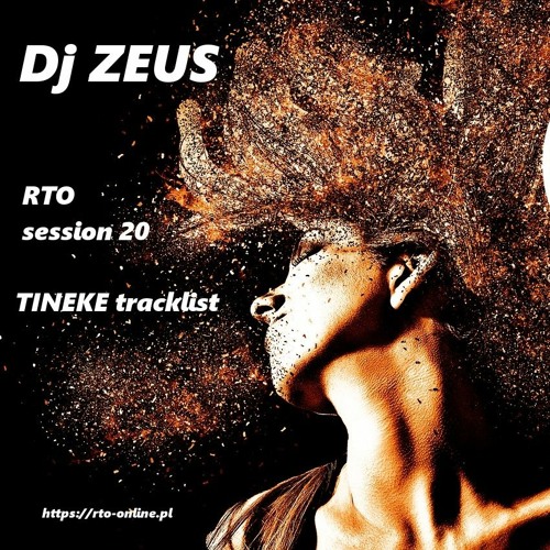 Stream DJ ZEUS RTO session 20 TINEKE track list by RTO Radio Time Out ...