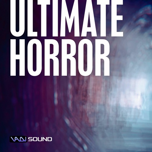 Stream Ultimate Horror SFX Bundle by Vadi Sound Library | Listen online ...