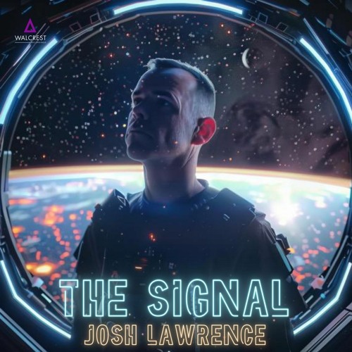 Stream The Signal by Josh Lawrence official | Listen online for free on SoundCloud