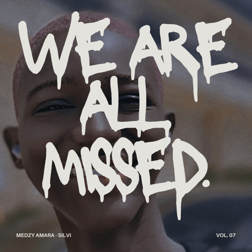 Stream We are missed by Medzy Amara | Listen online for free on SoundCloud
