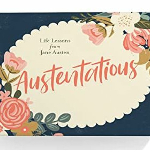 Stream Austentatious Deck of Cards, Life Lessons from Jane Austen $E ...