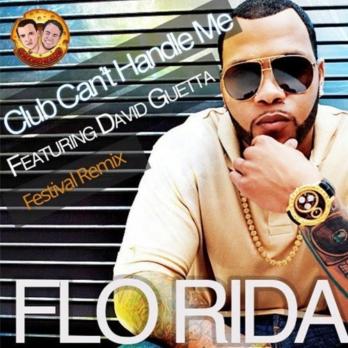 Stream Flo Rida - Club Cant Handle Me (Cheeseheads Festival remix ...