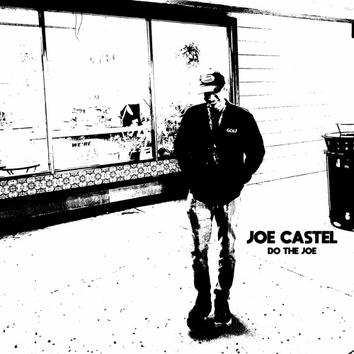 Stream 8 DO THE JOE by Joe Castel | Listen online for free on SoundCloud