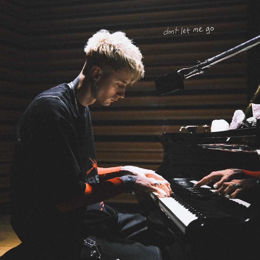 Stream dont let me go by mgk | Listen online for free on SoundCloud