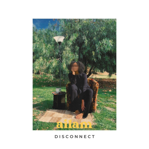 Stream Disconnect by Ailam | Listen online for free on SoundCloud