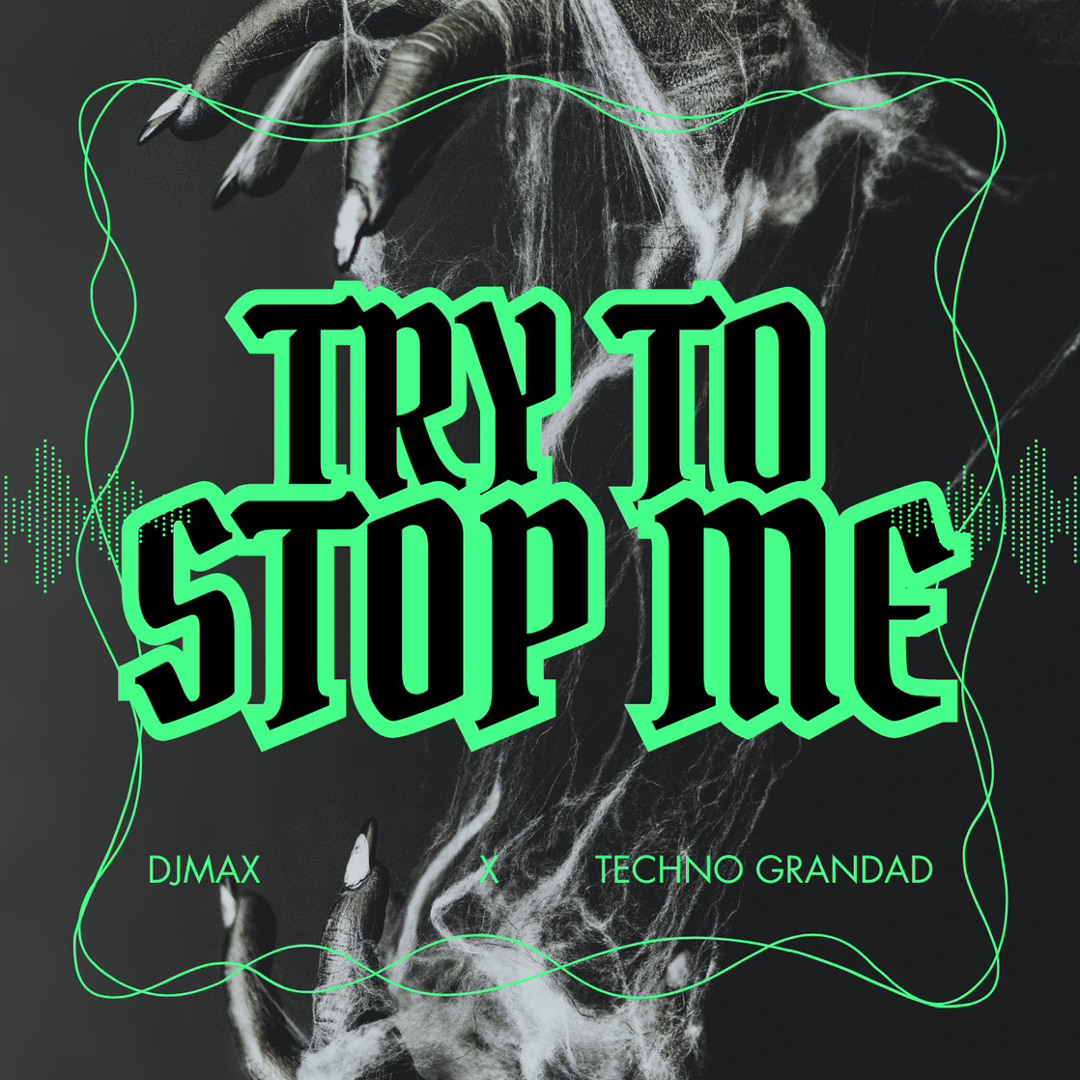 Stream DJMadMax x TECHNO GRANDAD - Try To Stop Me ( TECHNO EDIT) [FREE ...