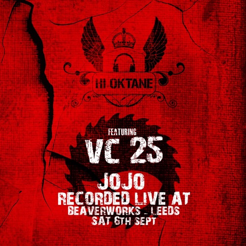 Stream JoJo - Recorded Live at Hi Oktane Feat: VC25 @ Beaverworks in ...