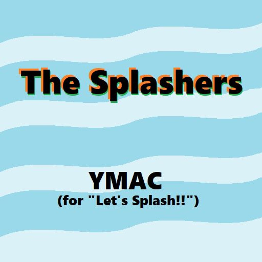 Stream The Splashers by YMAC | Listen online for free on SoundCloud