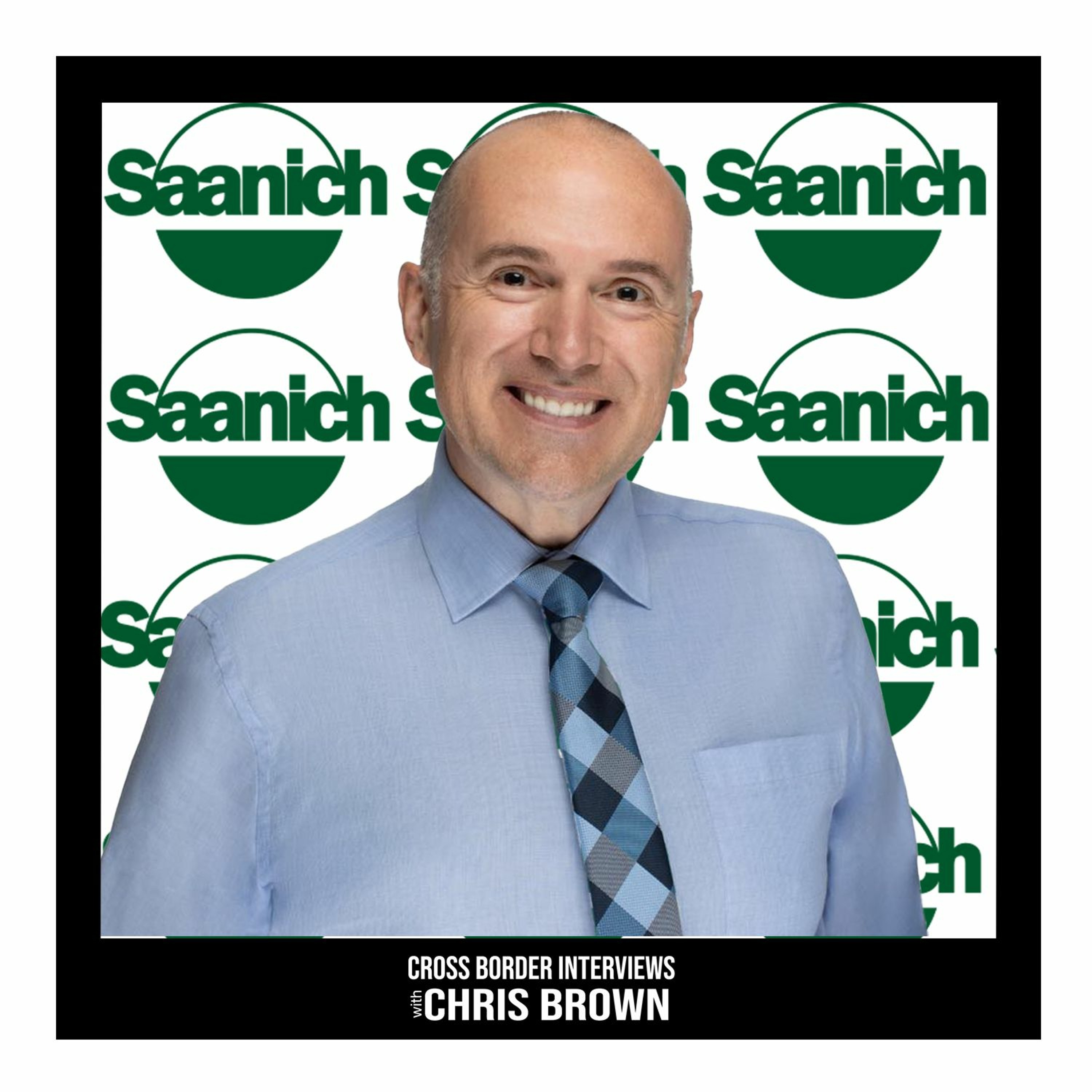 689. Saanich Councillor Colin Plant – Cross Border Interviews with ...