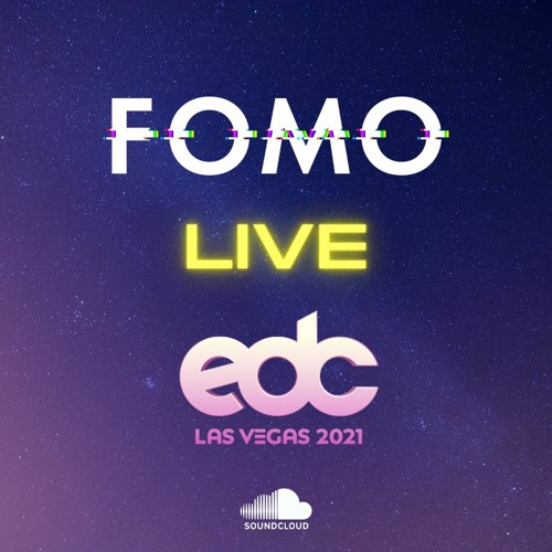 Stream FOMO LIVE @ EDCLV 2021 by FOMO | Listen online for free on ...