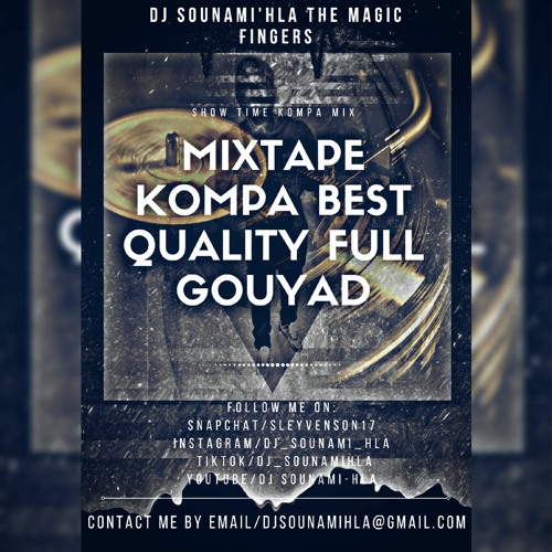 Stream mixtape kompa best quality full gouyad (2020) by Dj sounami-Hla ...