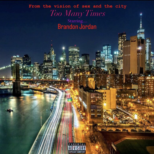 Stream Brandon Jordan - Too Many Times by Brandon Jordan (The Son Of ...