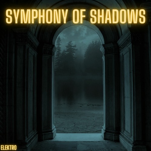 Stream Symphony Of Shadows by Elektro | Listen online for free on ...