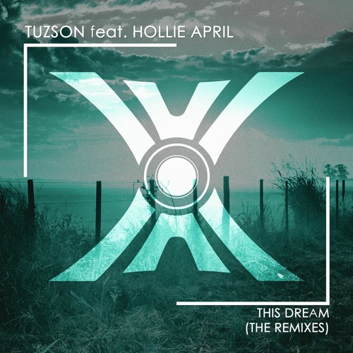 Stream Tuzson Feat. Hollie April - This Dream (Saintbull Remix) by ...