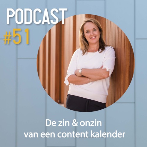 Stream episode #51 - De zin en onzin van een content kalender by Van ...