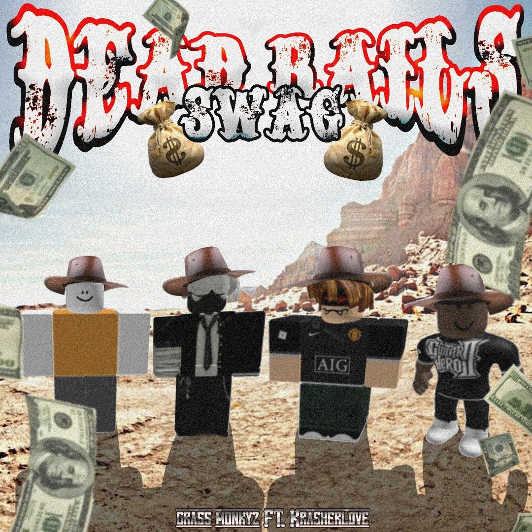 Stream DEAD RAILS SWAG ft.KRAHSERLOVE by GRA$$ MONKYZ | Listen online ...