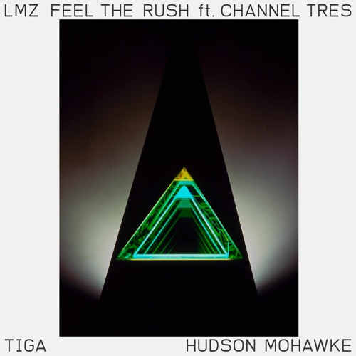 Stream Hudson Mohawke & Tiga (feat. Channel Tres)- Feel The Rush by ... Stream Hudson Mohawke & Tiga (feat. Channel Tres)- Feel The Rush by ...