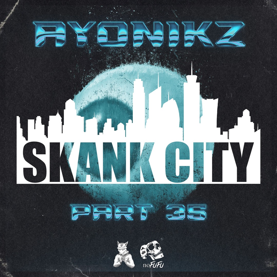 Stream AYONIKZ - SKANK CITY PT.35 [FREE DOWNLOAD] by AYONIKZ | Listen ...