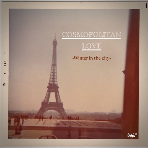 Stream Cosmopolitan Love - Winter in the city - by Denis® | Listen ...