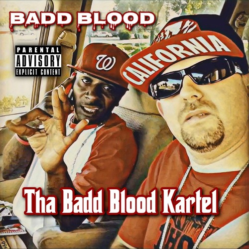Stream Badd Blood | Listen to Tha Badd Blood Kartel (SoundCloud Version ...