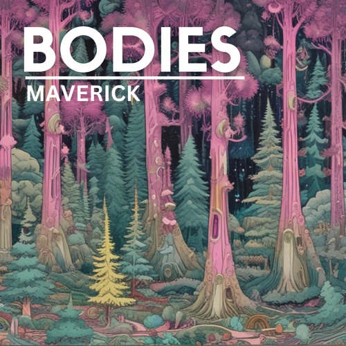 Stream BODIES by MAVERICK SA | Listen online for free on SoundCloud