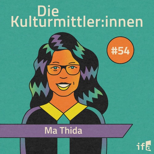 Stream Die Kulturmittler:innen | Myanmar: 900 Days of the Spring Revolution. With Ma Thida by ...