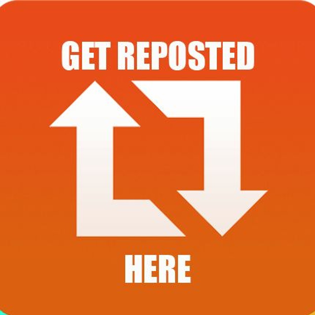 Stream REPOST On SoundCloud 🔥 (SUBMIT YOUR TRACK) ⬇️ ALL GENRES by ...