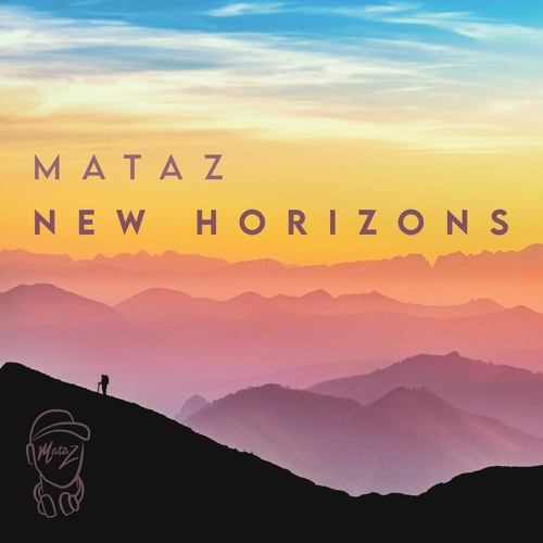 Stream New Horizons by MataZ | Listen online for free on SoundCloud