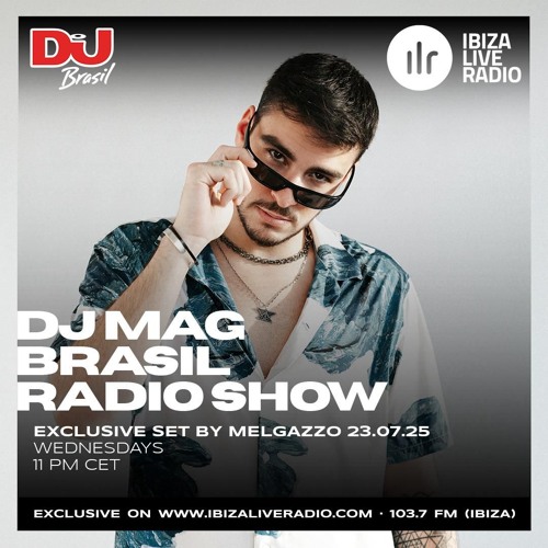 Melgazzo - DJ Mag Brasil pres. Ibiza Series 035 2025-07-23