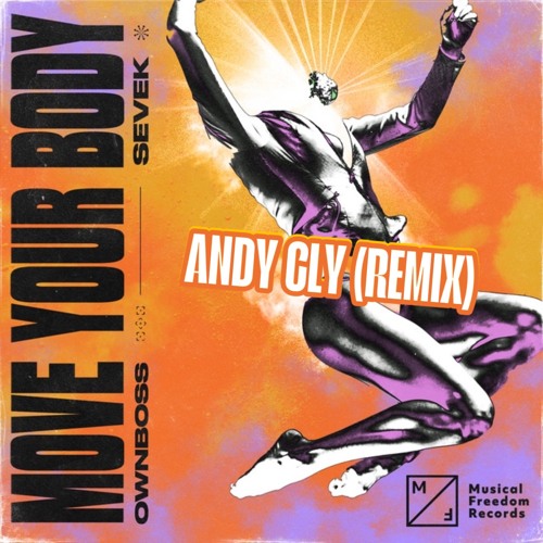 Stream Öwnboss, Sevek - Move your body (Andy CLY remix) /// FREE DL ...