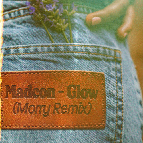 Stream Glow (Morry Remix) by Madcon | Listen online for free on SoundCloud