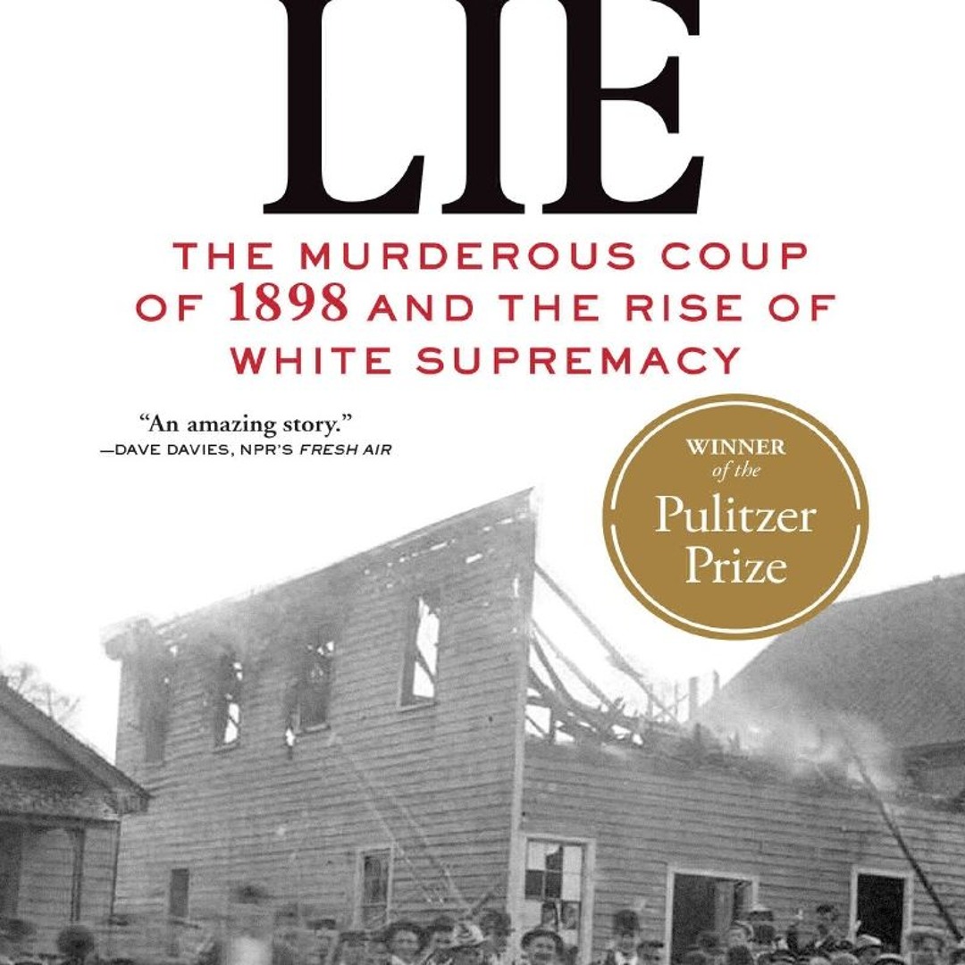 Stream ️PDF⚡️ Wilmington's Lie (WINNER OF THE 2021 PULITZER PRIZE): The ...