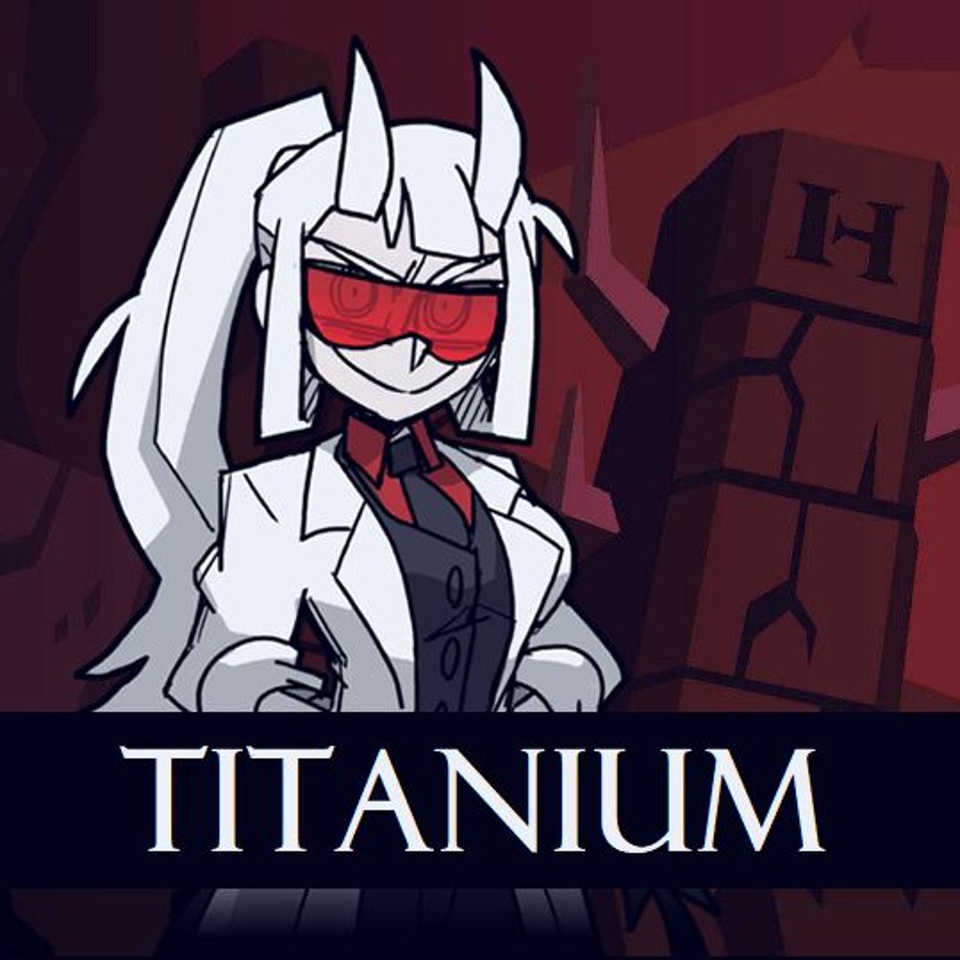 Stream Helltaker - Titanium (Solo Edition) [Edited SayMaxWell Remix] by ...