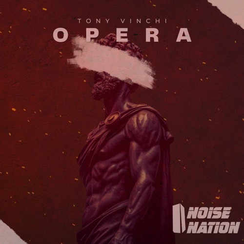 Stream Opera - Tony Vinchi by NOISE NATION | Listen online for free on ...