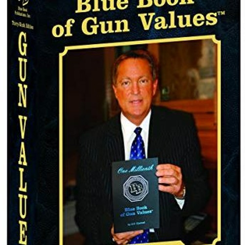 Stream %| 41st Edition Blue Book of Gun Values %Online| by User ...