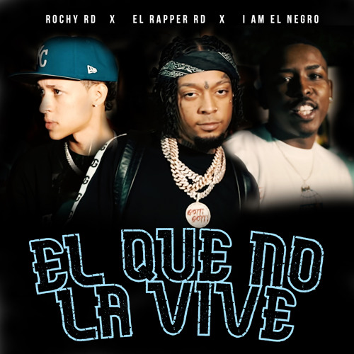 Stream El Que No la Vive (Remix) [feat. El Rapper RD & I Am El Negro ...