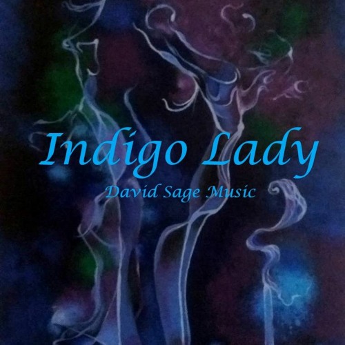 Stream Indigo Lady by David Sage Music | Listen online for free on ...