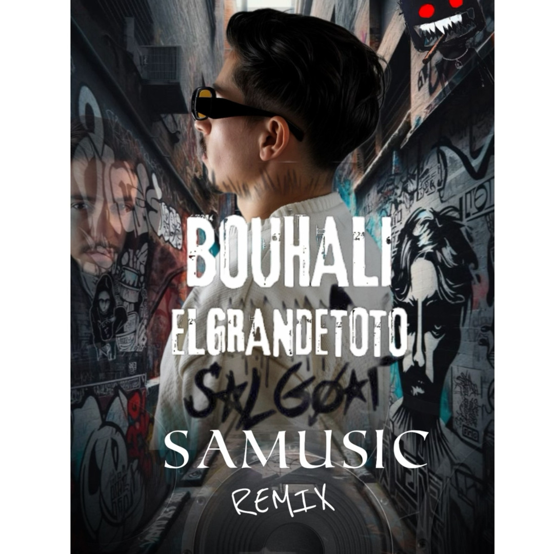 Stream ELGRANDETOTO - BOUHALI ( SAMUSIC REMIX9 ).mp3 by SAMUSIC ...
