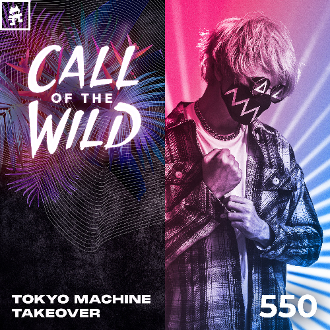 Stream 550 - Monstercat Call of the Wild: Tokyo Machine Takeover by ...