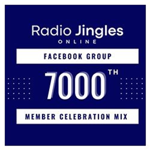 Stream NEW: Radio Jingles Online Facebook Group - 7000th Member Celebration Mix - 08 12 24 by ...
