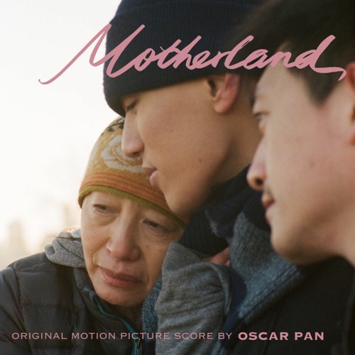 Stream Oscar Pan | Listen to Motherland (Original Motion Picture Score) playlist online for free ...