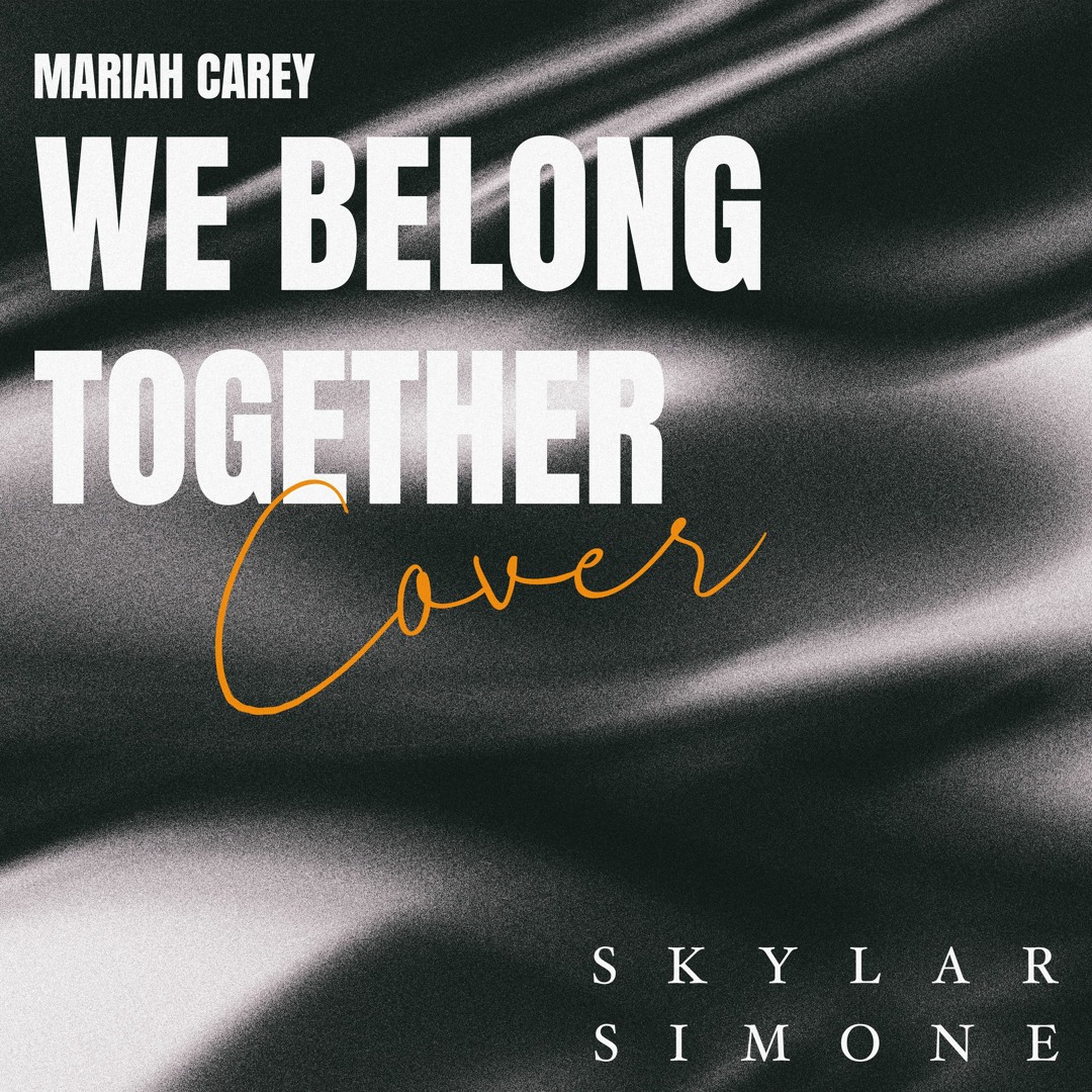 Stream Mariah Carey - We Belong Together (Skylar Simone Cover) by Skylar Simone | Listen online ...