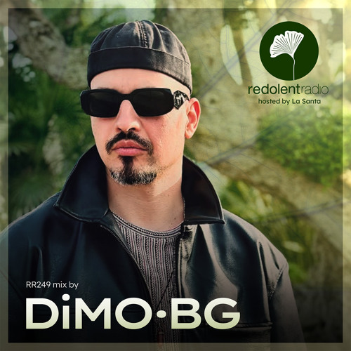 Stream DiMO (BG) Redolent Radio 249 by REDOLENT MUSIC | Listen online ...