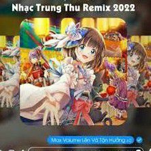 Stream TRUNG THU 2022 | PBQA x TNT REMIX by Việt Anh | Listen online ...