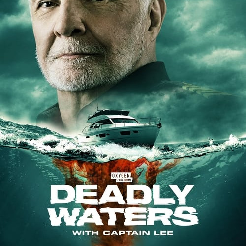 Stream Deadly Waters with Captain Lee; 𝐒𝐞𝐚𝐬𝐨𝐧 1 𝐄𝐩𝐢𝐬𝐨𝐝𝐞 7 𝐅𝐮𝐥𝐥 𝐎𝐧𝐥𝐢𝐧𝐞 ...