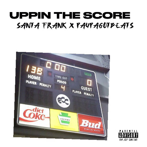 Stream UPPIN THE SCORE by Santa Frank | Listen online for free on ...