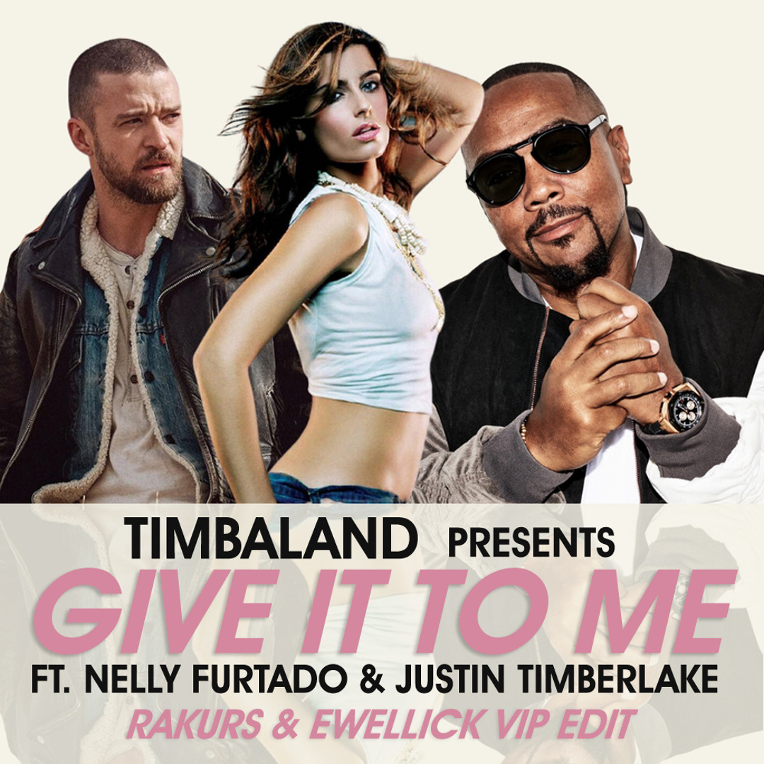 Stream Timbaland Ft. Nelly Furtado & Justin Timberlake - Give it To Me ...