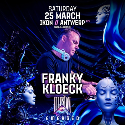 Stream 04 Dj Franky Kloeck at Illusion Emerged at Ikon by Club Illusion ...